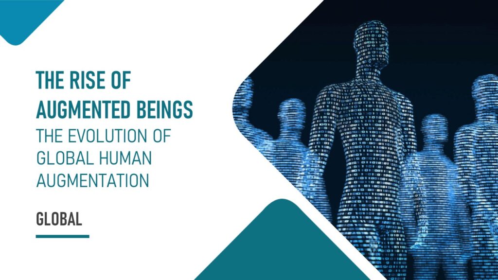 Exploring the Global Landscape of Human Augmentation - Innovius Research