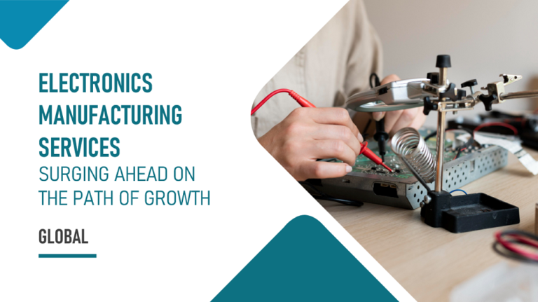 Electronics Manufacturing Services: Surging Ahead on the Path of Growth ...