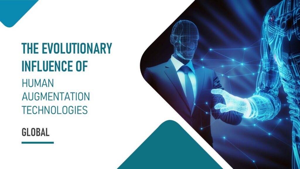 The Evolutionary Influence of Human Augmentation Technologies ...